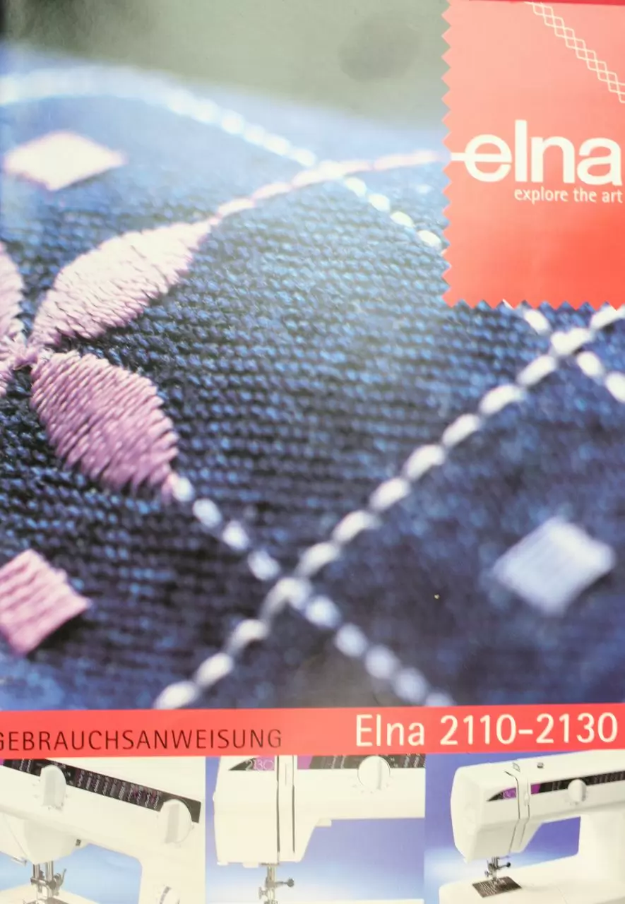 Anleitung 395740-21 Gebrauchsanweisung Bedienungsanleitung für die Elna ...